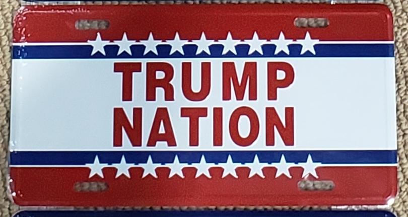 Trump Nation- License Plate – LIBERTY STREET FLAGS